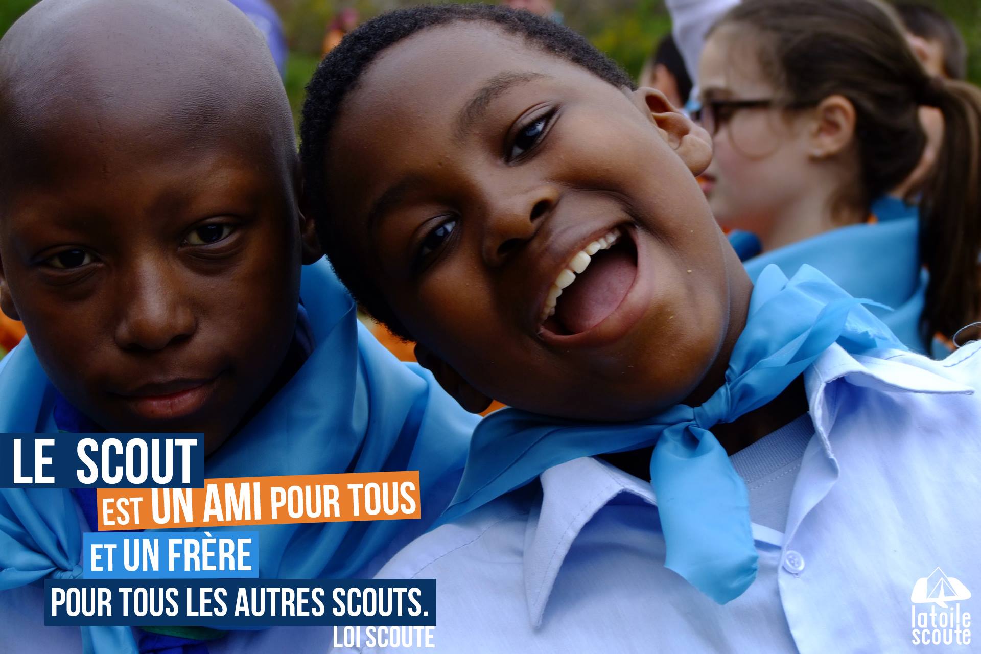 Un scout est un ami pour tous et un... — LaToileScoute