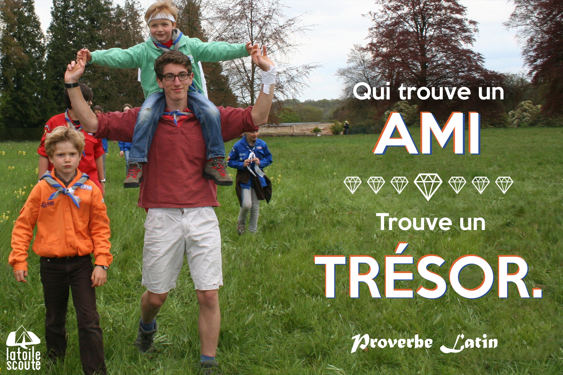 Qui trouve un ami, trouve un trésor — LaToileScoute